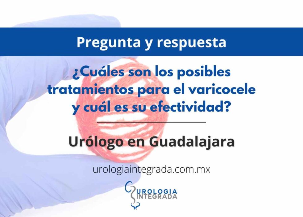¿Cuáles son los posibles tratamientos para el varicocele y cuál es su ...